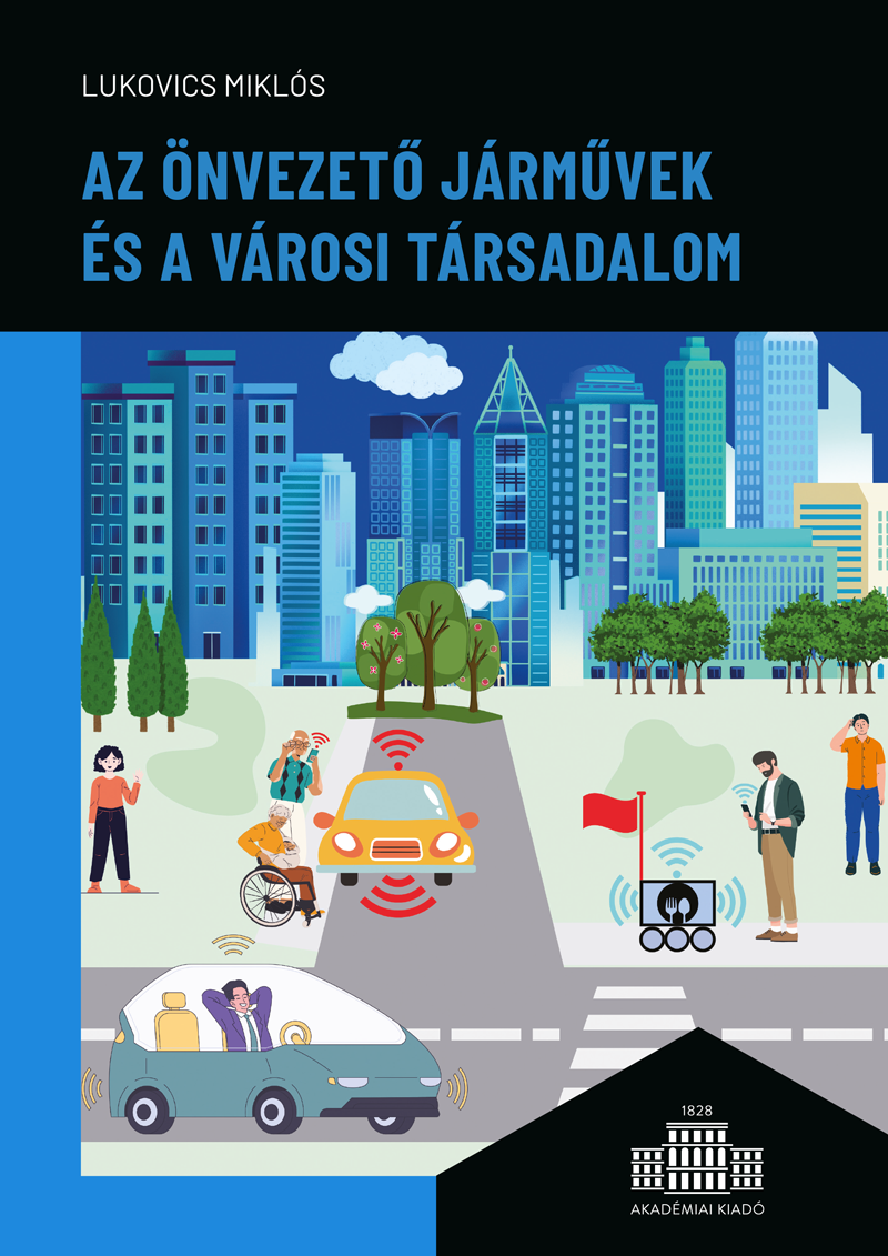 Az önvezető járművek és a városi társadalom - 7.5.4. Az első fixációig ...