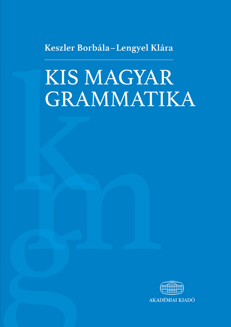 Kis magyar grammatika - 2.2.3. A szóelemek osztályozása - MeRSZ