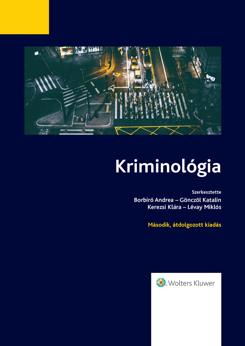 Kriminológia - Kriminológia Második, átdolgozott kiadás - MeRSZ